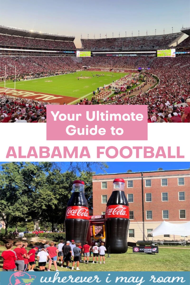 Your Complete Alabama Football Gameday Guide - Wherever I May Roam ...